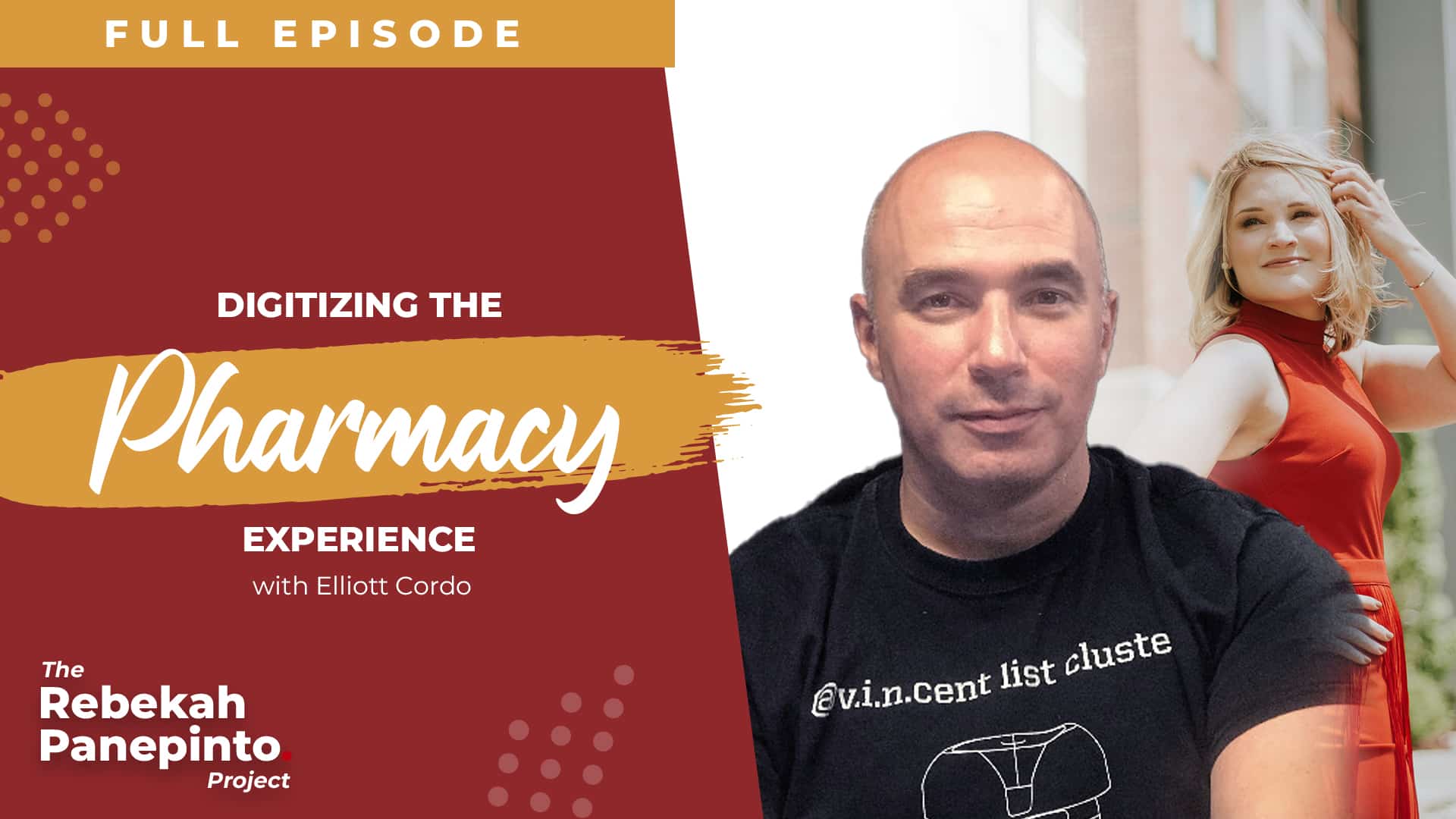 Digitizing the Pharmacy Experience with Elliott Cordo - Rebekah Panepinto